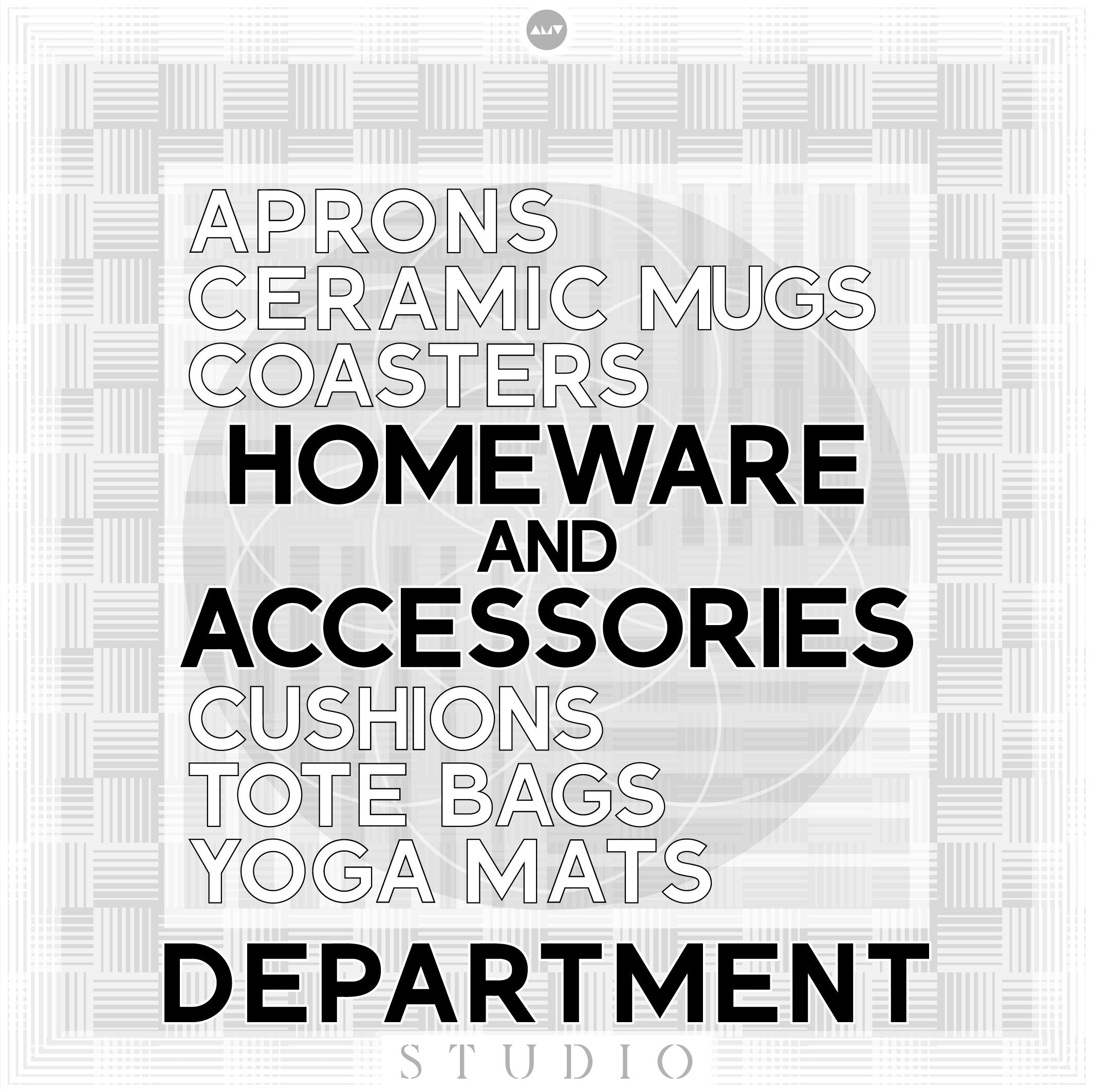 Department: Homeware – AMV STUDIO
